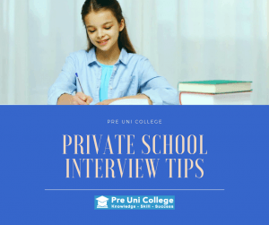 Private School Interview Tips - Pre Uni College